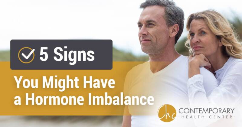 5 Signs of Hormonal Imbalance | Contemporary Health Center